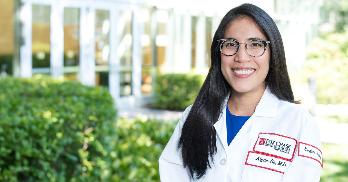 Fox Chase Cancer Center Welcomes Dr. Alycia So | Fox Chase Cancer Center - Philadelphia PA